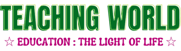 Teaching World » Education : The Light of Life